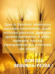 Fotos e Mensagens de Bom dia Segunda-feira Abençoada por Deus