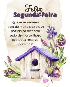 40 Imagens de Feliz Segunda-feira com Frases de Boa Semana