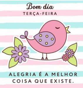 Lindas Figurinhas de Bom dia Terça-feira com Frases Animadas